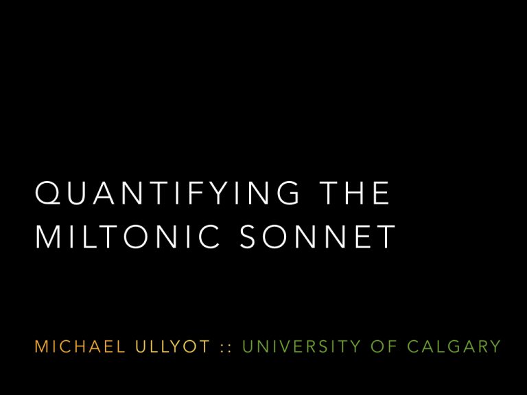 Quantifying the Miltonic Sonnet – Michael Ullyot